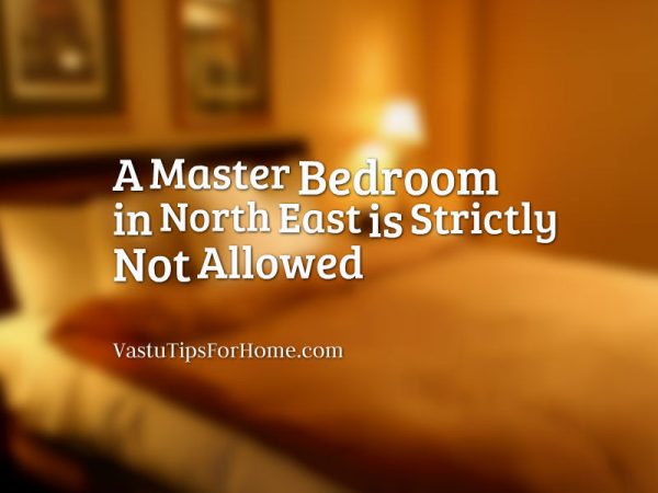 Vastu Shastra Tips For Master Bedroom In North East Vastu Shastra
